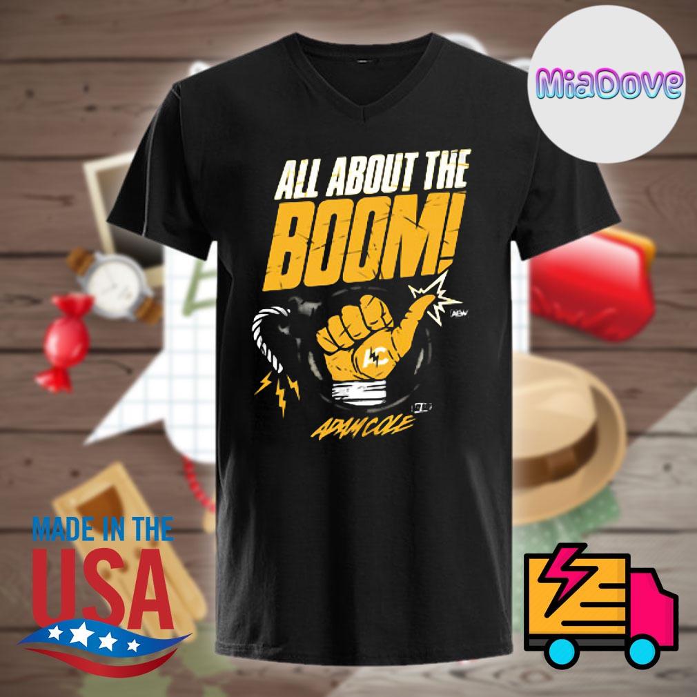 All about the Boom Adam Cole shirt, hoodie, tank top, sweater and long ...